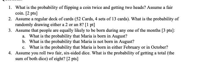 Solved 1. What is the probability of flipping a coin twice | Chegg.com