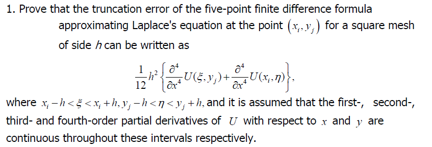 Solved 1. Prove that the truncation error of the five-point | Chegg.com