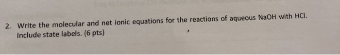 Solved 2. Write the molecular and net ionic equations for | Chegg.com