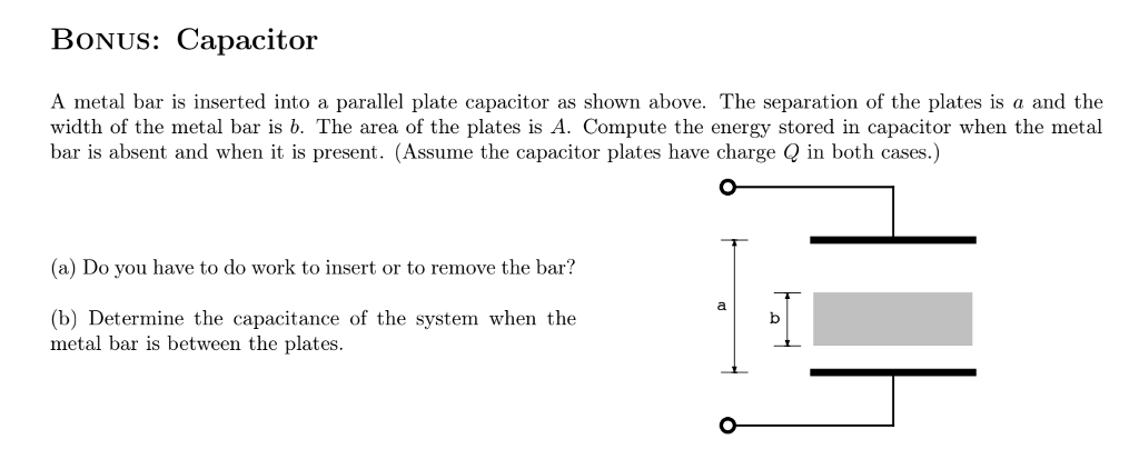 Solved Bonus: Capacitor A metal bar is inserted into a | Chegg.com
