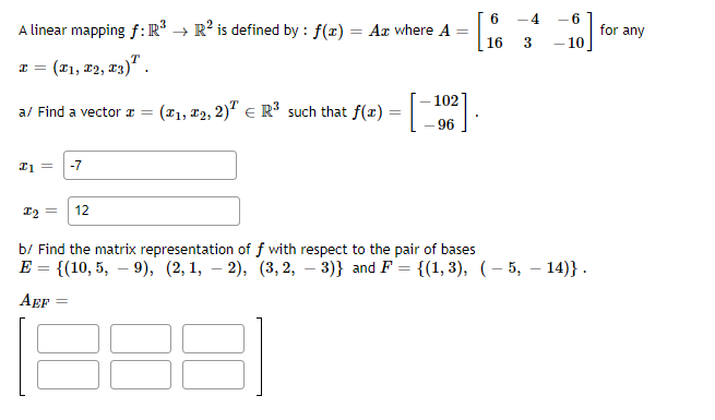 Solved 6 -4 - 6 [ for any 16 3 A linear mapping f:R3 → R’ is | Chegg.com