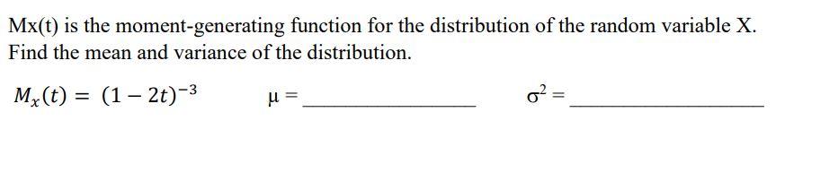 Solved Mx(t) is the moment-generating function for the | Chegg.com