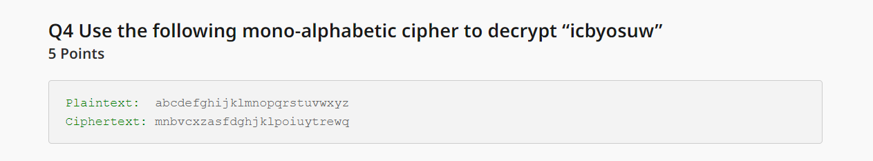 Solved Q4 Use the following mono-alphabetic cipher to | Chegg.com