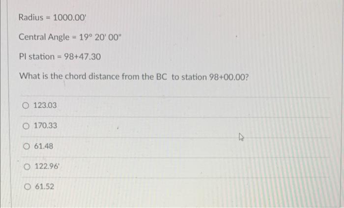 Solved Radius 1000.00' Central Angle 19° 20'00" Pl station | Chegg.com