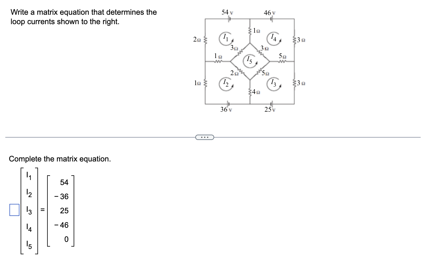 Solved Write a matrix equation that determines the loop | Chegg.com