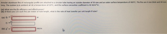 Solved Annular aluminum fins of rectangular profile are | Chegg.com