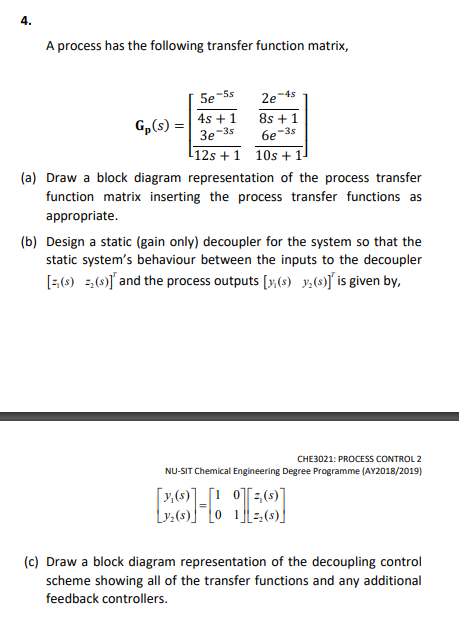 Solved A process has the following transfer function matrix, | Chegg.com