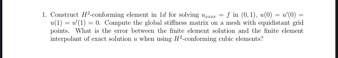 Solved Construct H2-conforming element in 1d for | Chegg.com
