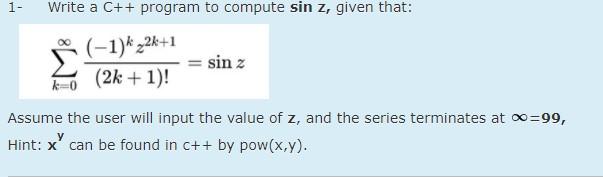 Solved 1-Write a C++ program that computes the sum of | Chegg.com