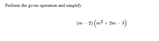 Solved Perform the given operation and simplify. | Chegg.com