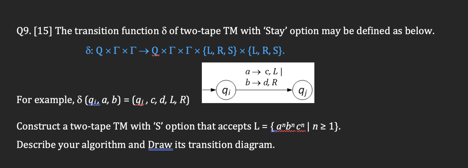 Solved Q9. [15] The transition function δ of two-tape TM | Chegg.com
