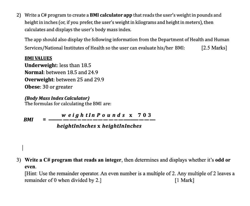 Solved 2) Write a C\# program to create a BMI calculator app | Chegg.com
