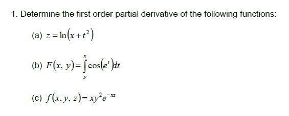 Solved 1. Determine the first order partial derivative of | Chegg.com