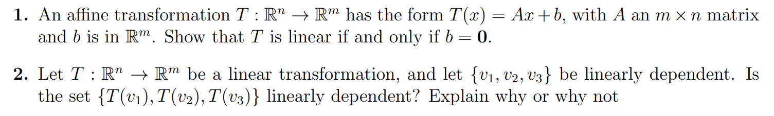 Solved 1. An affine transformation T:Rn→Rm has the form | Chegg.com