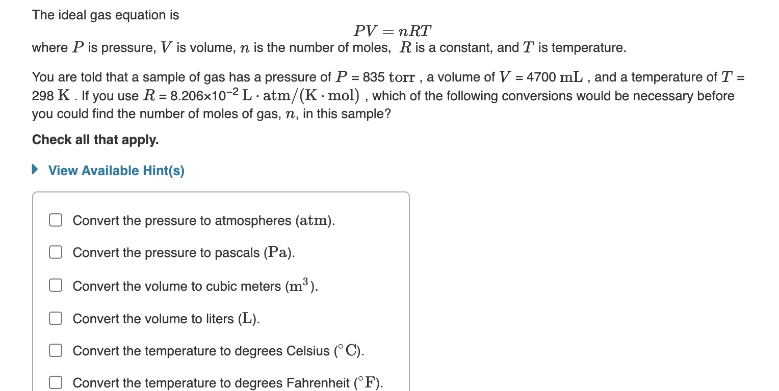 Solved The ideal gas equation is PV=nRT where P is pressure, | Chegg.com