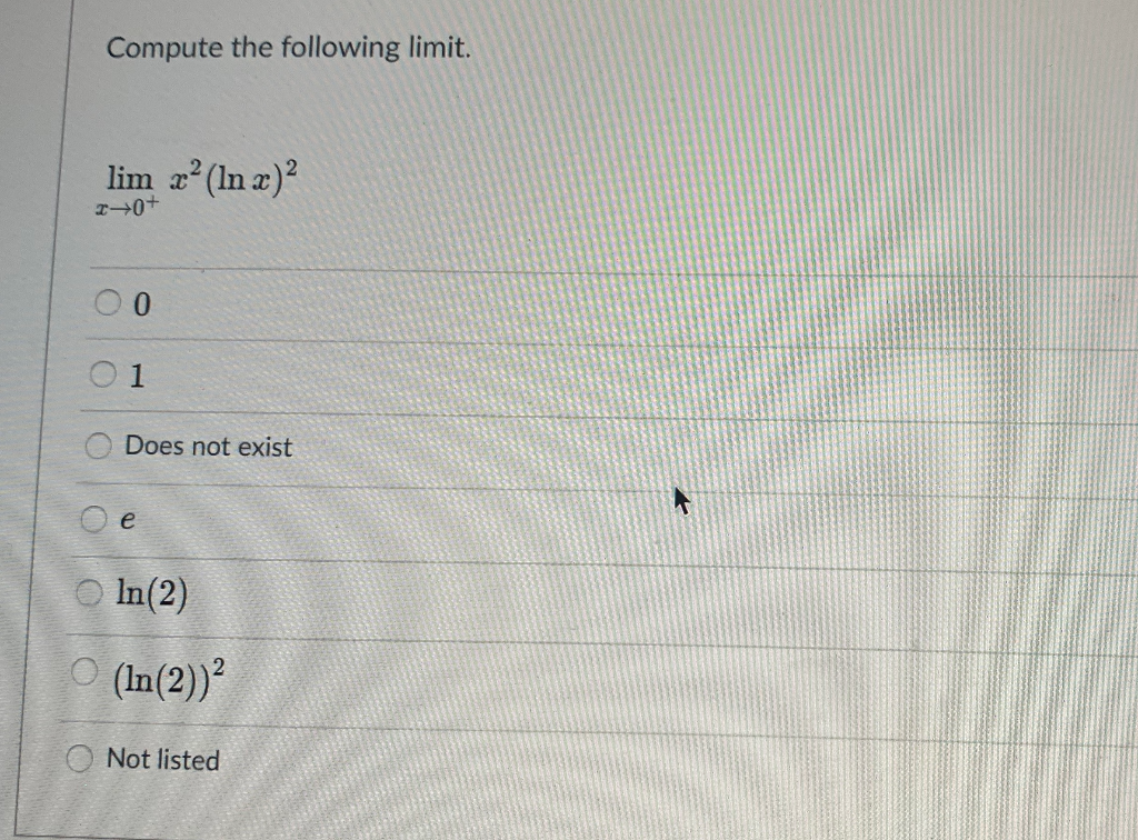 Solved Compute the following limit. lim z? (In x)? atot 1 | Chegg.com