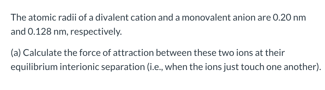 Solved The atomic radii of a divalent cation and a | Chegg.com