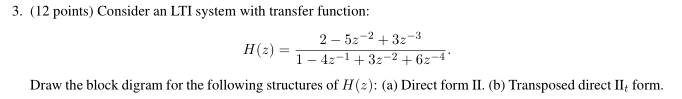 Solved 3. (12 points) Consider an LTI system with transfer | Chegg.com