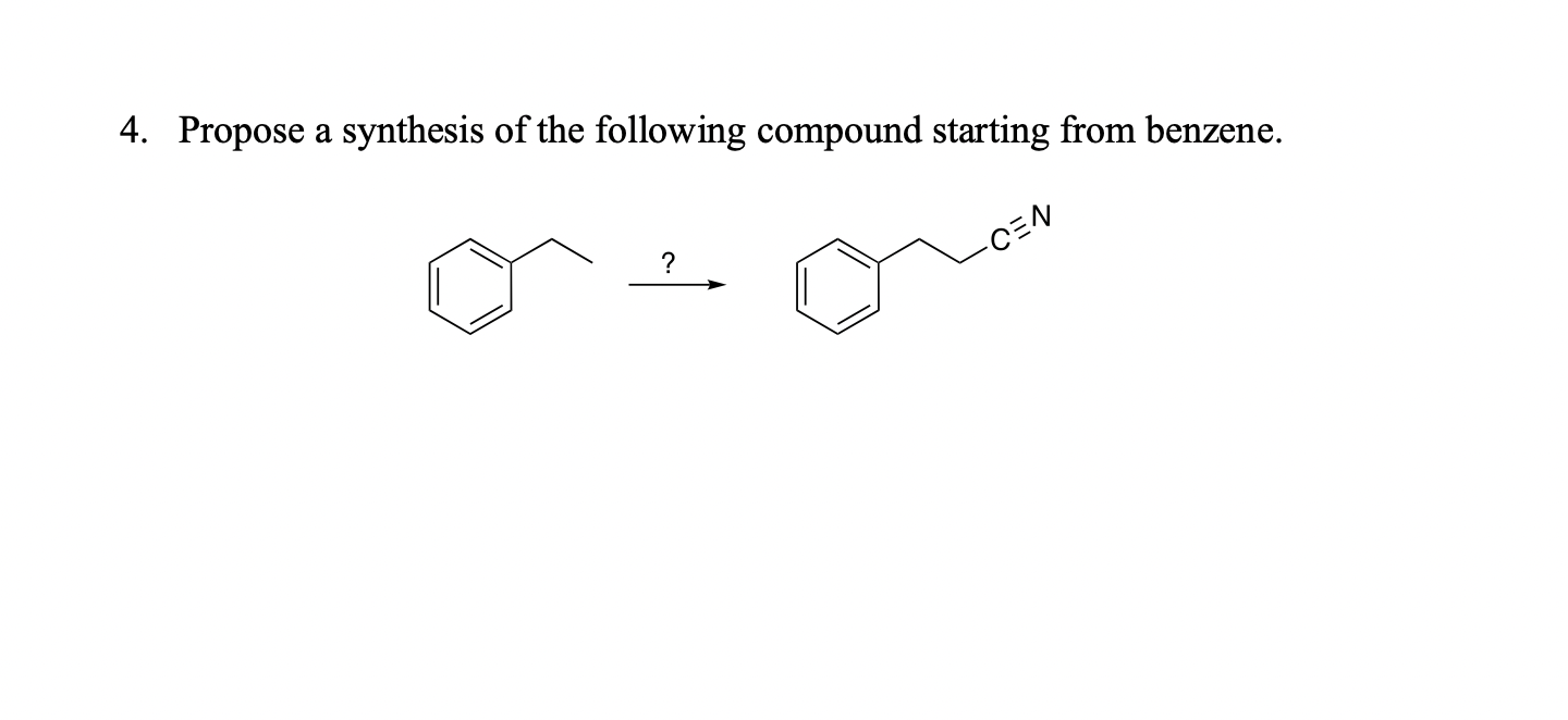 Solved 4. Propose a synthesis of the following compound | Chegg.com