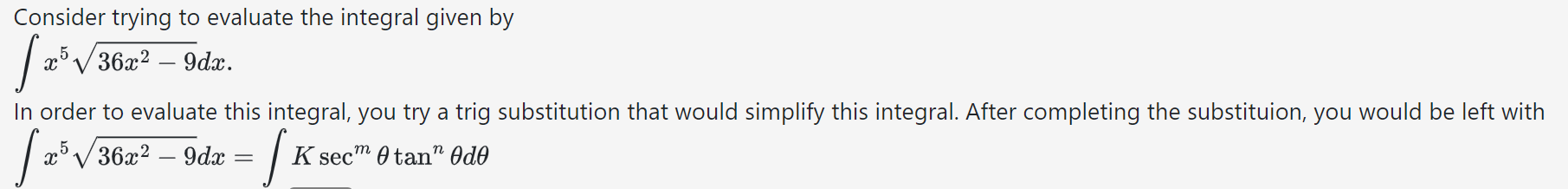 Solved Consider trying to evaluate the integral given | Chegg.com
