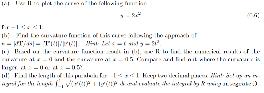 Solved (a) Use R to plot the curve of the following function | Chegg.com