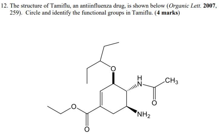 Solved 12. The structure of Tamiflu, an antiinfluenza drug, | Chegg.com