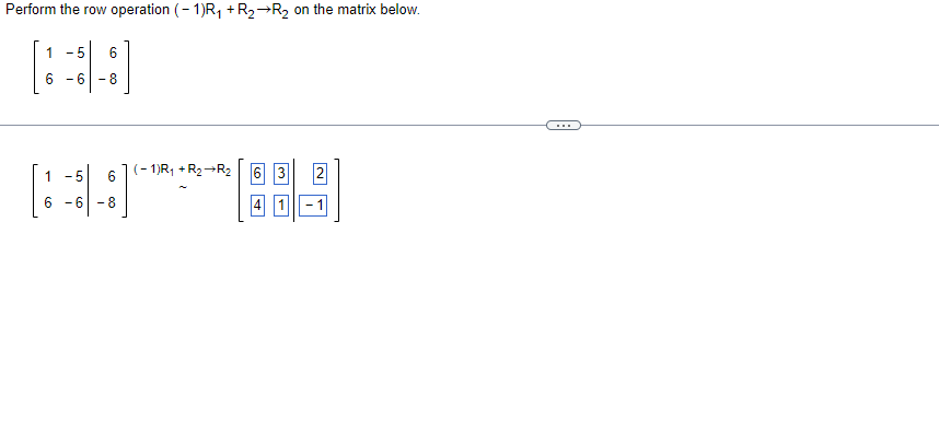 Solved Perform the row operation 4R1+R2→R2 on the matrix | Chegg.com
