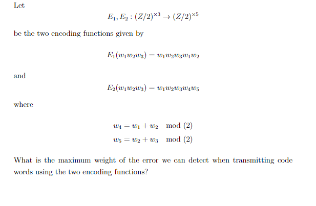 Solved Let E , E, : (2/2)*3 + (2/2)*5 be the two encoding | Chegg.com
