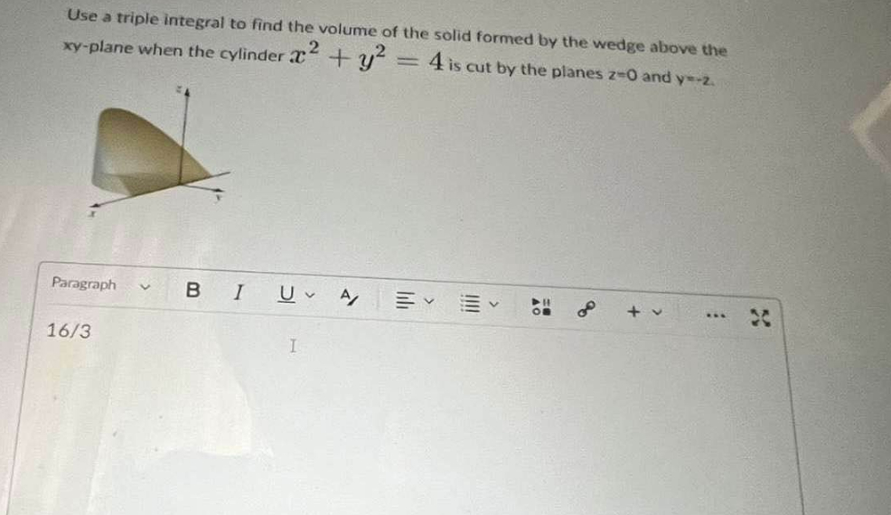 Solved Use a triple integral to find the volume of the solid | Chegg.com