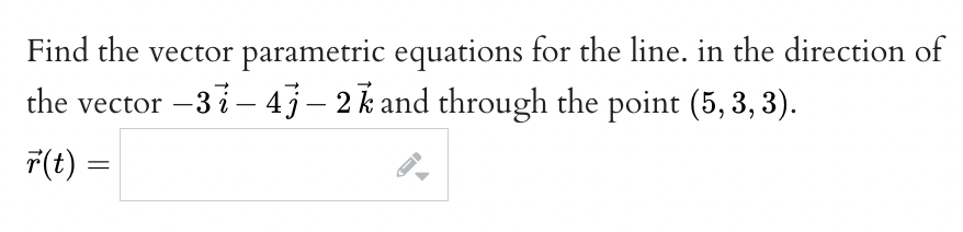 Solved Find the vector parametric equations for the line. in | Chegg.com