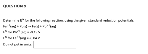 Solved QUESTION 9 Determine for the following reaction, | Chegg.com