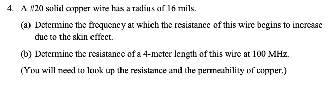 A #20 ﻿solid copper wire has a radius of 16 ﻿mils.(a) | Chegg.com