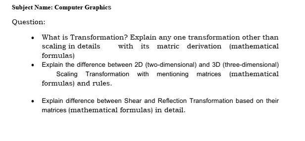 Solved Subject Name: Computer Graphics Question: What is | Chegg.com