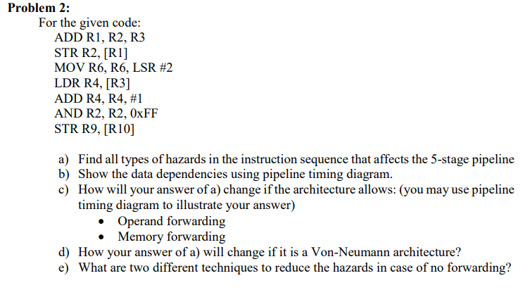 Problem 2: For the given code: ADD R1, R2, R3 STR R2, | Chegg.com