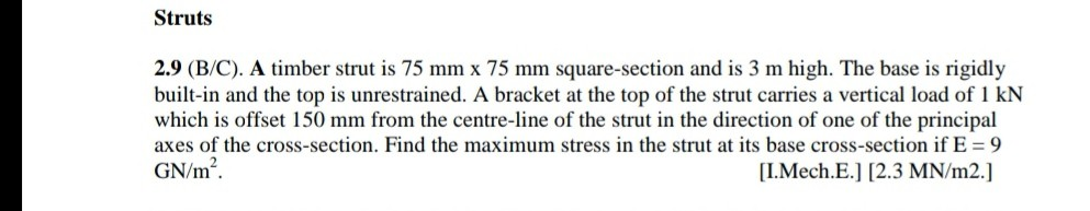 Solved Struts 2.9 (B/C). A timber strut is 75 mm x 75 mm | Chegg.com