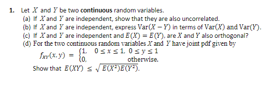 Solved 1. Let X and Y be two continuous random variables. | Chegg.com
