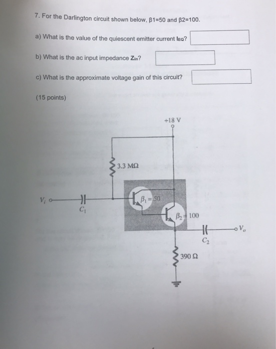 Solved 7. For the Darlington circuit shown below, β1-50 and | Chegg.com
