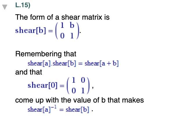 Solved L.15) The form of a shear matrix is b shear[b]= (11). | Chegg.com