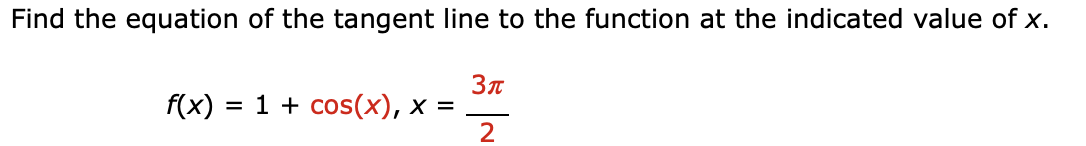 Solved Find the equation of the tangent line to the function | Chegg.com
