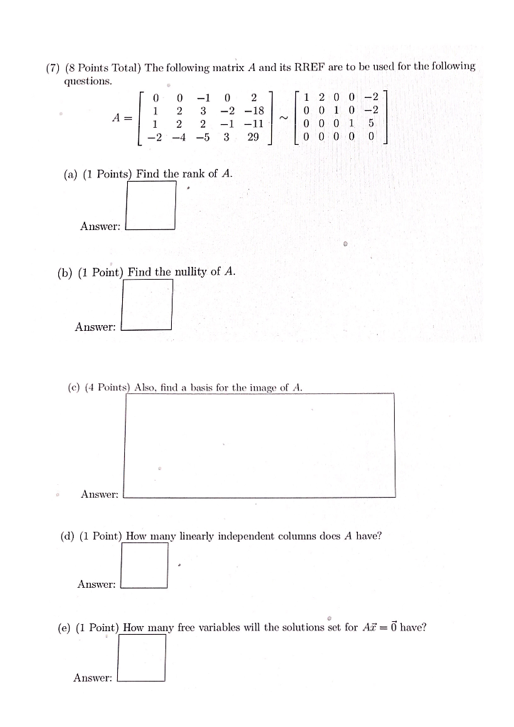 Solved (7) (8 Points Total) The following matrix A and its | Chegg.com