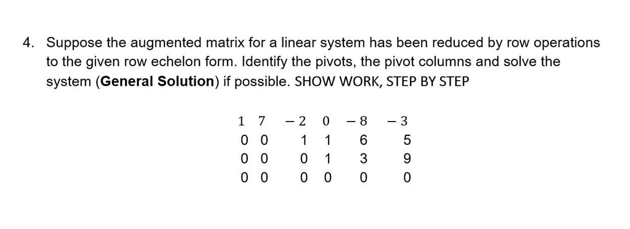 Solved 4. Suppose the augmented matrix for a linear system | Chegg.com