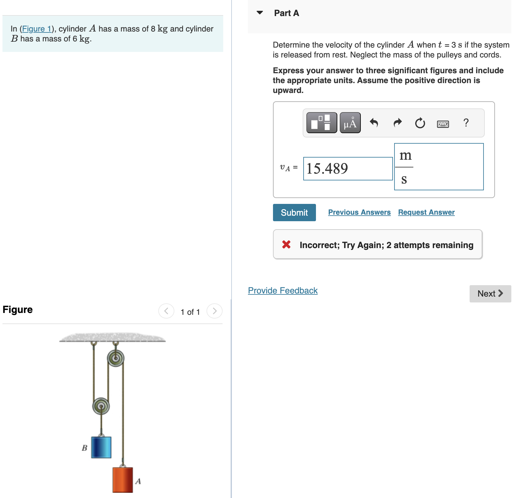 Solved In (Figure 1), ﻿cylinder A has a mass of 8kg ﻿and | Chegg.com