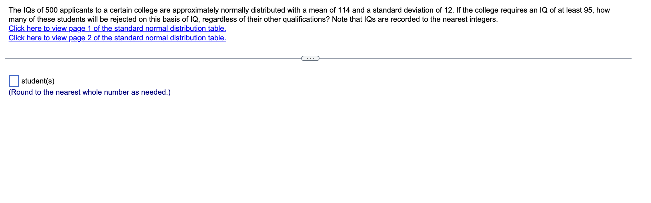Solved The IQs of 500 applicants to a certain college are | Chegg.com