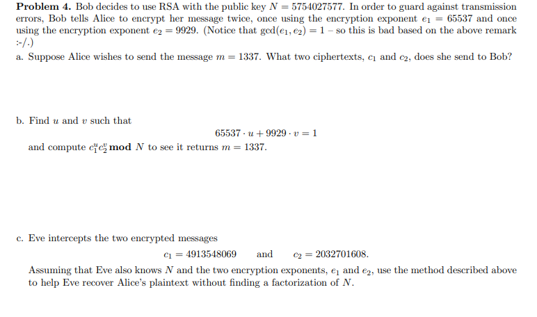 Problem 4. Bob decides to use RSA with the public key | Chegg.com