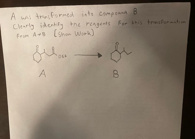 Solved А A A was transformed into compound B Clearly | Chegg.com