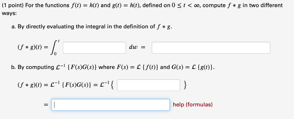 Solved (1 point) For the functions f(t) = h(t) and g() = | Chegg.com