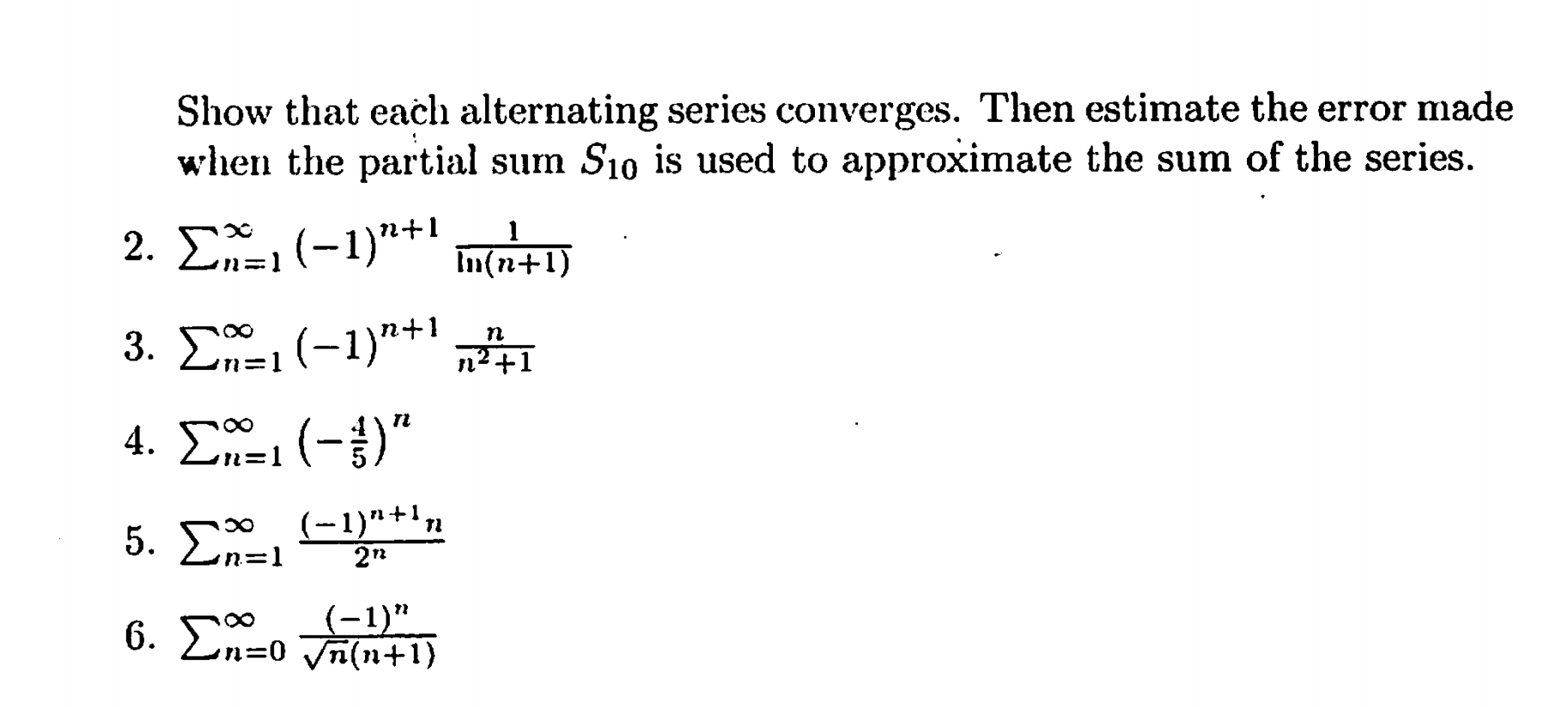 Solved 1 Show that each alternating series converges. Then | Chegg.com