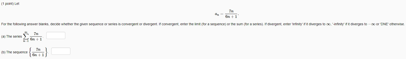Solved (1 point) Let an 7n 6n +1 For the following answer | Chegg.com