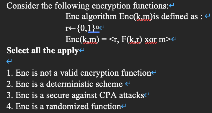 Solved Consider the following encryption functions: Enc | Chegg.com