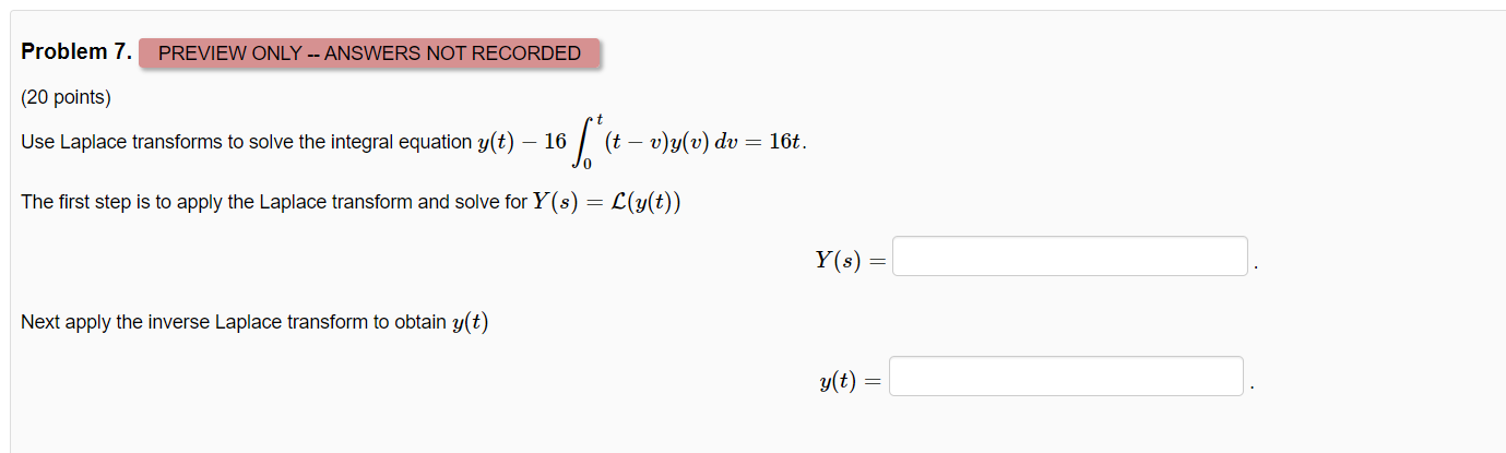 Solved Problem 7. PREVIEW ONLY -- ANSWERS NOT RECORDED (20 | Chegg.com